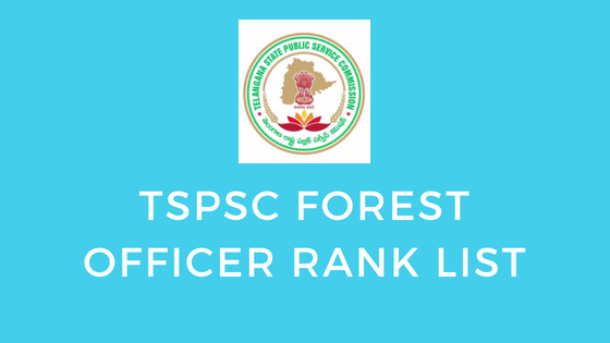 TSPSC Forest Beat Officer 2018 Rank List Published