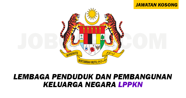 JAWATAN KOSONG DI LEMBAGA PENDUDUK DAN PEMBANGUNAN KELUARGA NEGARA ...