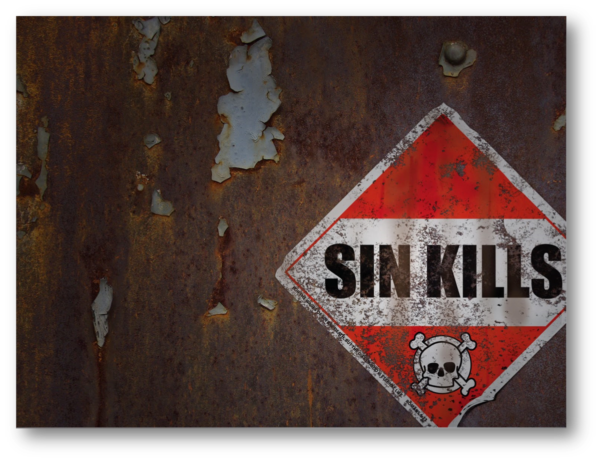 Making Much of Him: SIN IS SERIOUS