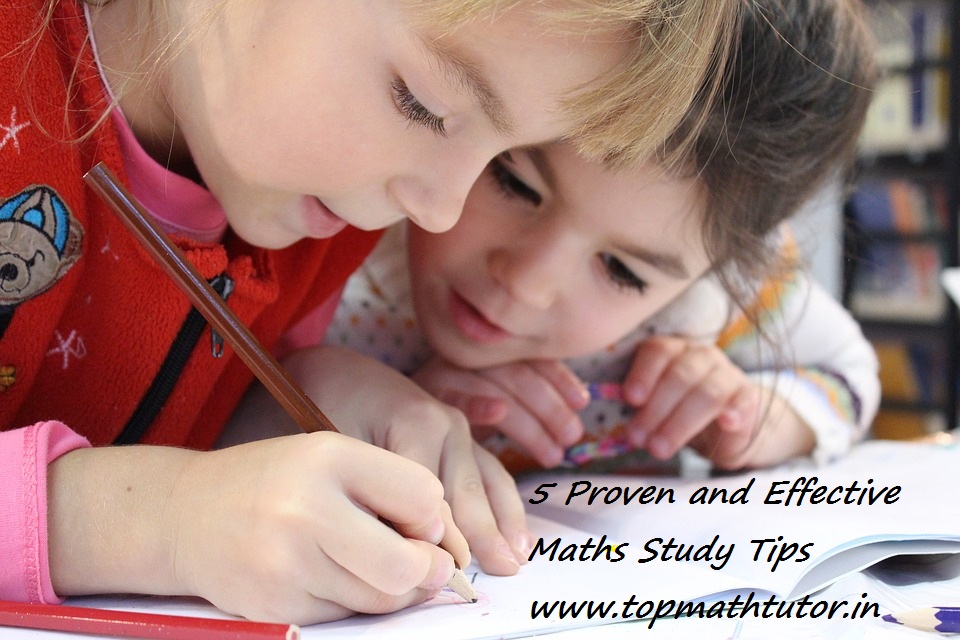 5 Proven and Effective Maths Study Tips