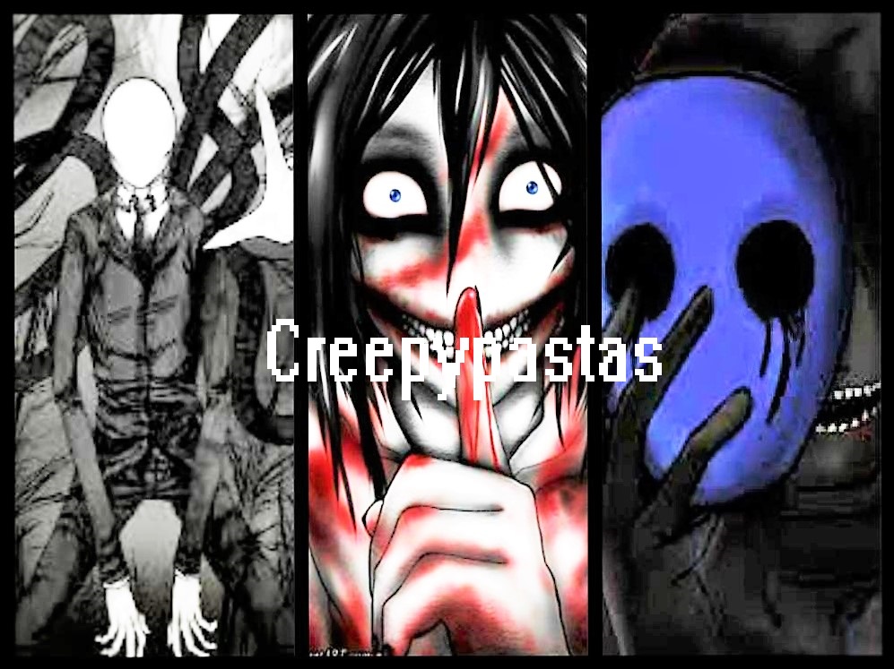 Creepypastas: Introduccion
