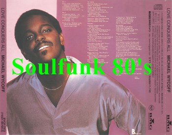 Soul & Funk 80's: Michael Wycoff - Love Conquers All (1982)