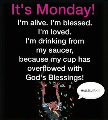 The Lady(Bug) of the Household: Happy Monday! Praise Him!