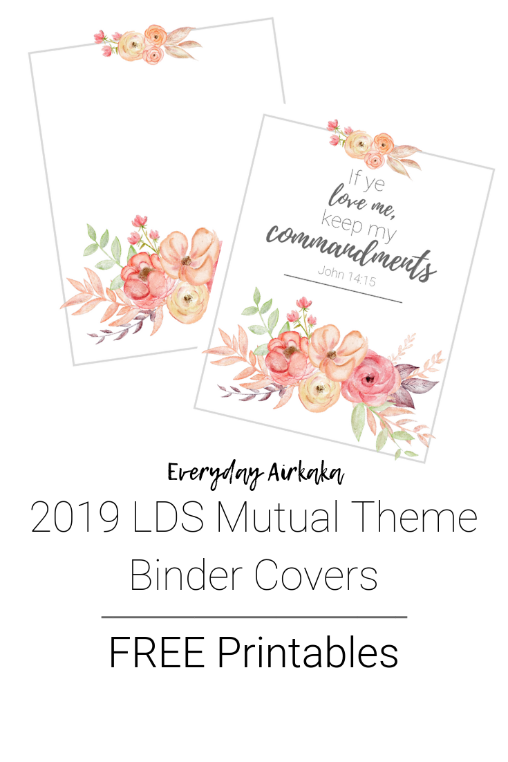Everyday Airkaka: 2019 LDS Mutual Theme Binder Covers | FREE Printables