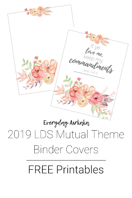 Everyday Airkaka: 2019 LDS Mutual Theme Binder Covers | FREE Printables
