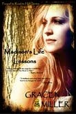 Intoxicated by Books: Madison's Life Lessons by Gracen Miller