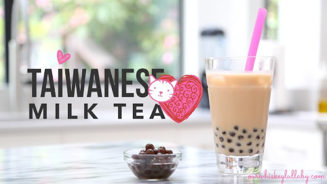 How to Make Taiwanese Milk Tea - Our Whiskey Lullaby