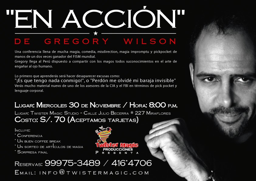 Twister Magic Studio: CONFERENCIA DE MAGIA DE GREGORY WILSON EN EL PERU