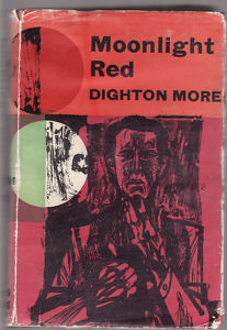The Numinous Book of Review: Moonlight Red: by Dighton Morel