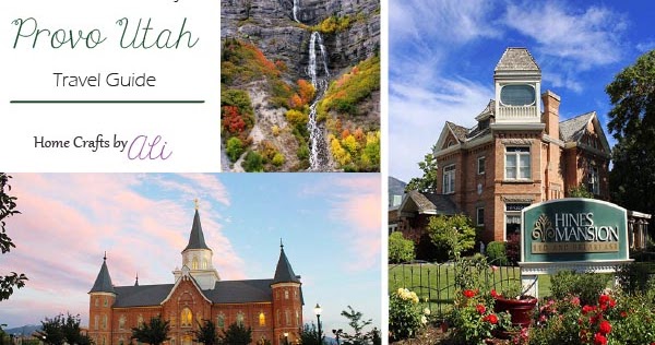 Weekend Getaway - Provo Utah Travel Guide - Home Crafts by Ali
