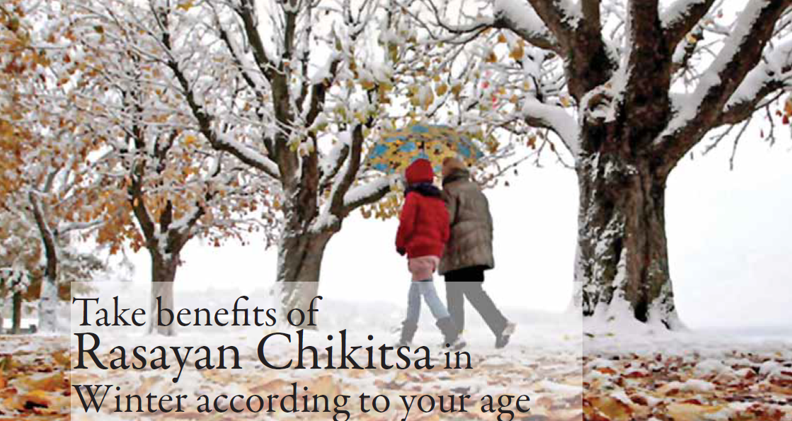 Take benefits of Rasayan Chikitsa in Winter according to your age ~ YOG ...