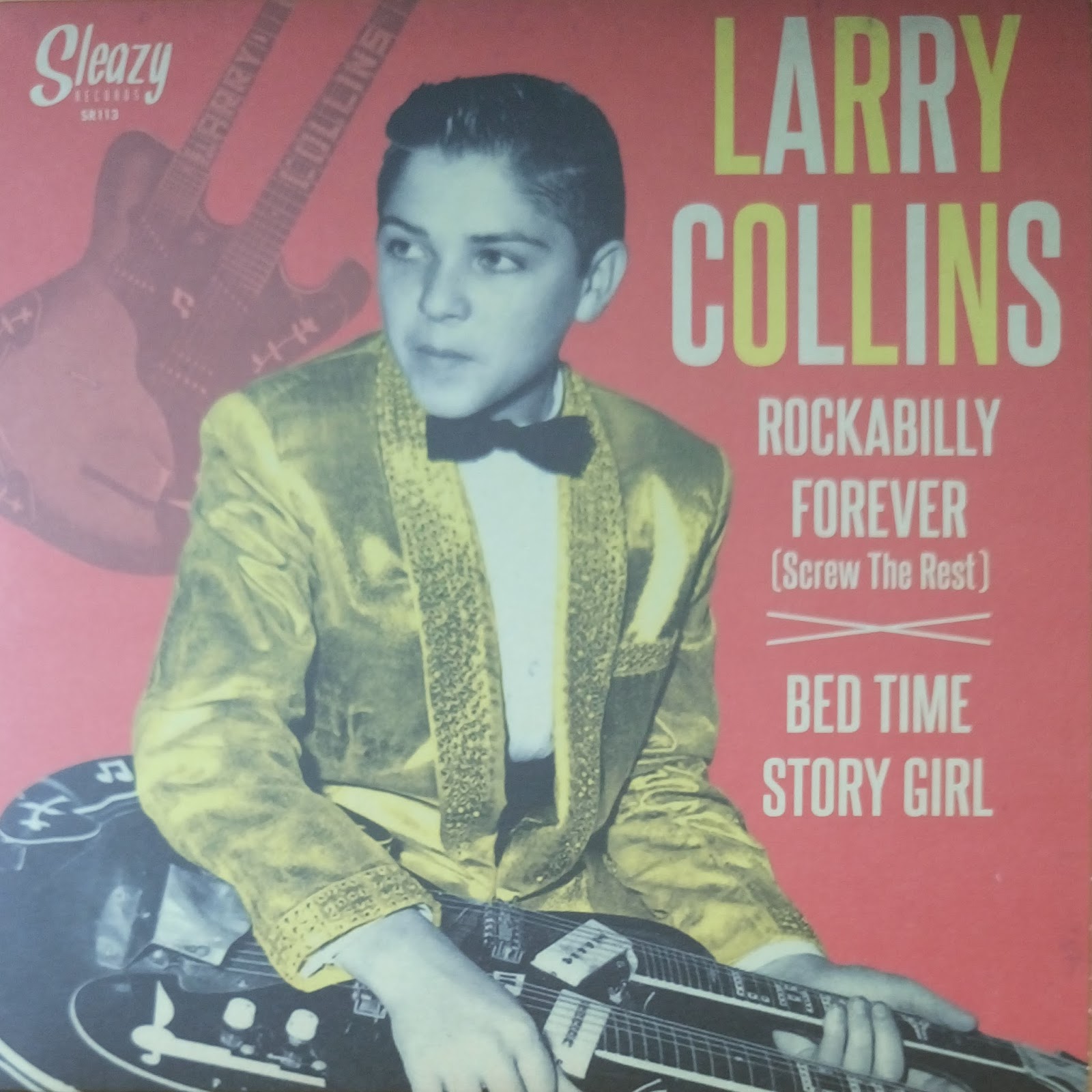 El Rock'n'Roll y yo: LARRY COLLINS - ROCKABILLY FOREVER / BED TIME ...