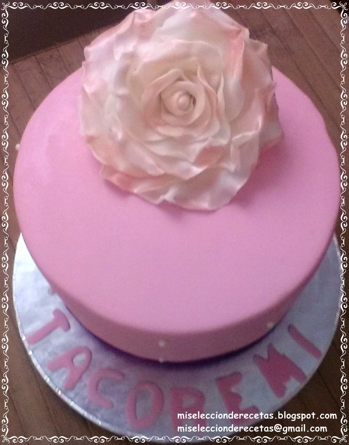 Mi selección de recetas dulces: Tarta sencilla con rosa...