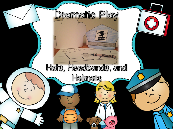 I is for Inspire: Dramatic Play Hats, Headbands, & Helmets