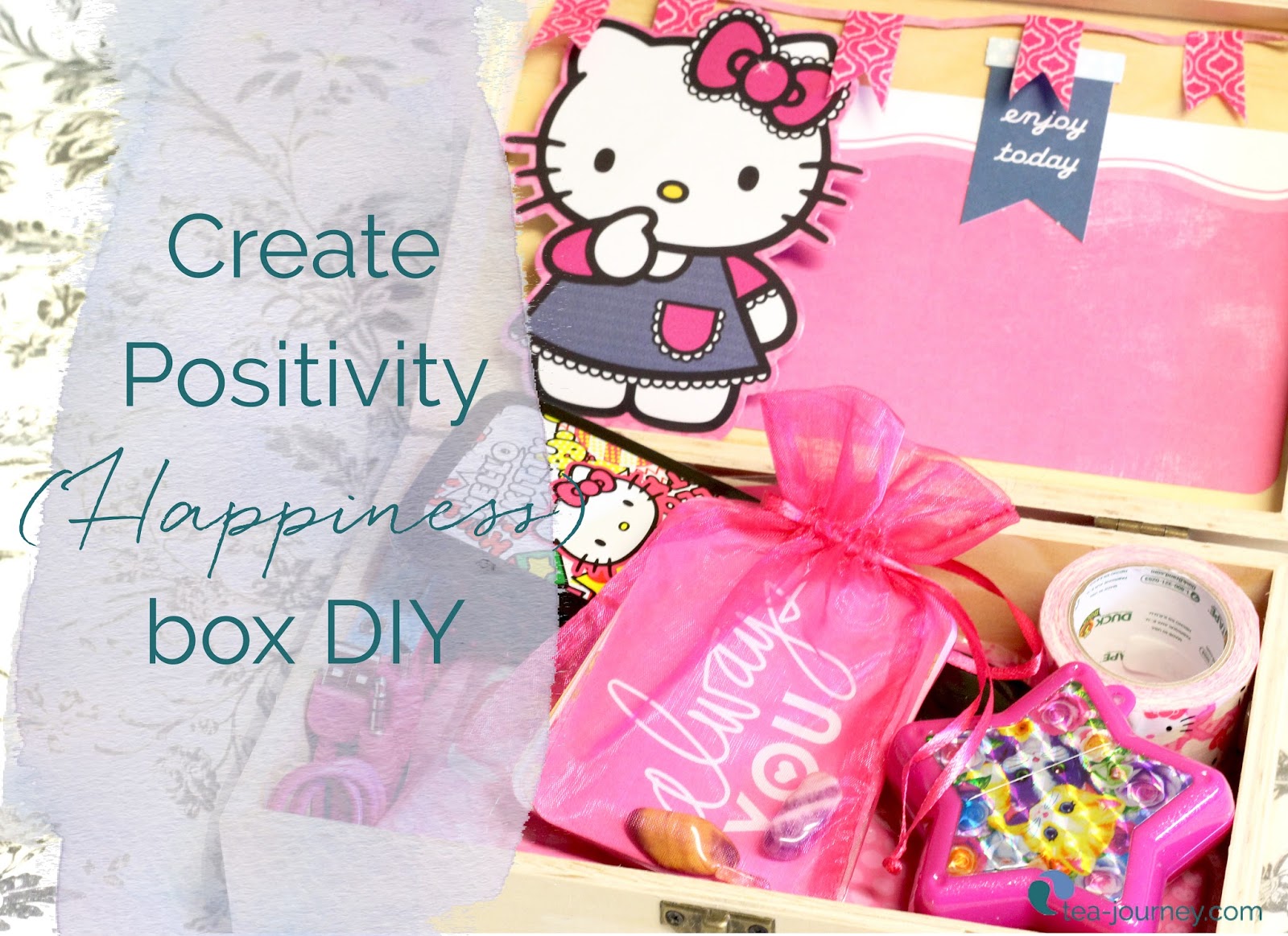 Happiness (Positivity) box DIY | Tea Journey - Living beyond your cup