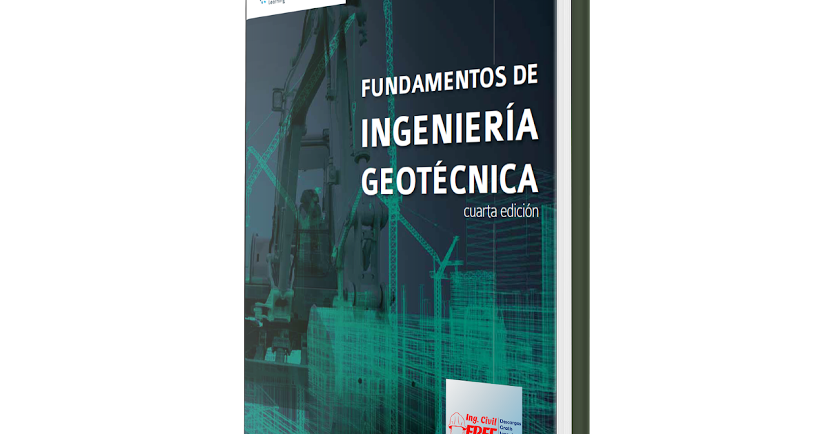 Fundamentos de Ingeniería Geotécnica - Cuarta Edición - BRAJA M. DAS ...