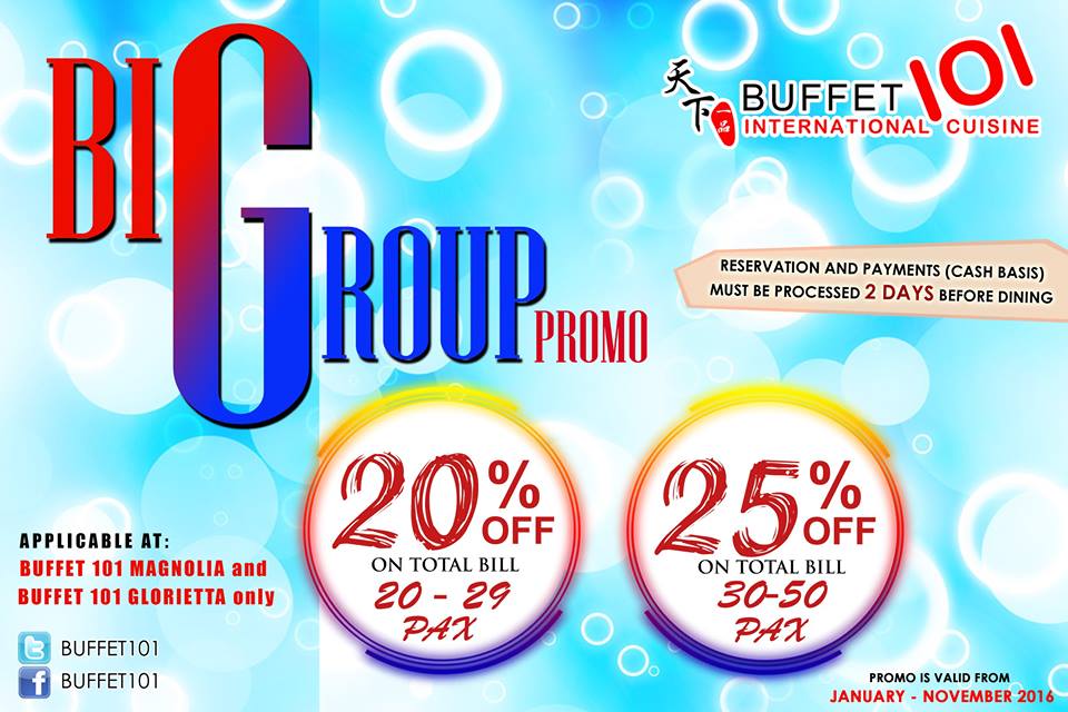 Manila Shopper: Buffet101 Big Group Promo: January-November 2016