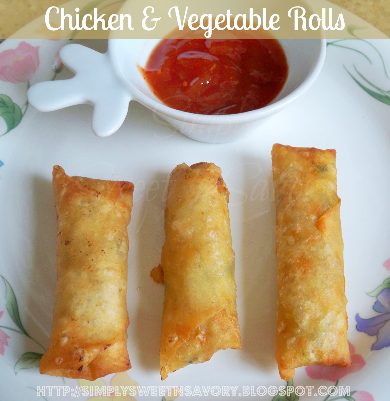 Simply Sweet 'n Savory: Chicken & Vegetable Rolls