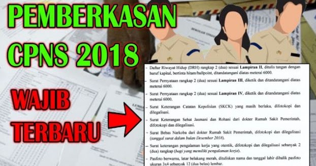 Inilah Ketentuan Pemberkasan CPNS 2018 untuk Menjadi Aparatur Sipil ...