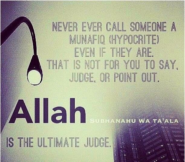 AUTHENTIC ISLAMIC SUNNAH, HADITH & TEACHINGS: Never call anyone Munafiq ...