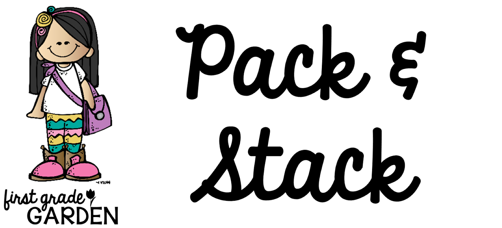 First Grade Garden: Daily Schedule - Morning Routine and Pack & Stack