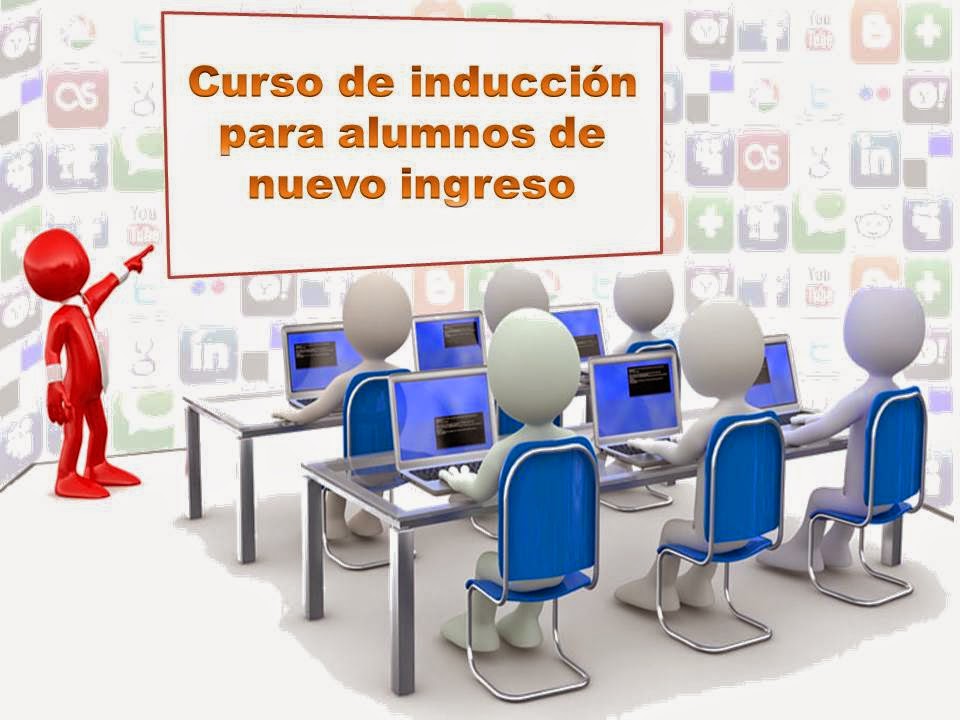 Curso de inducción en línea para alumnos aceptados de nuevo ingreso en ...
