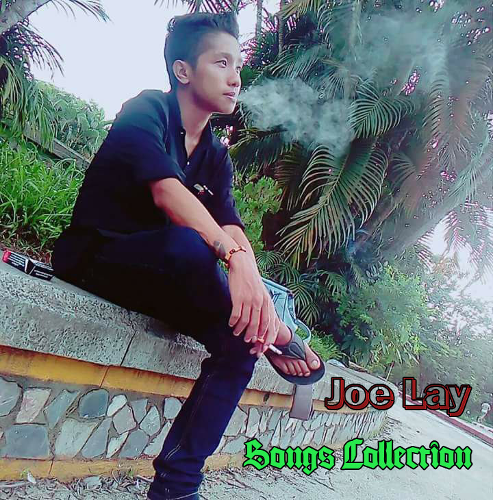 Myanmar Music Crazy: Joe Lay-Songs Collection
