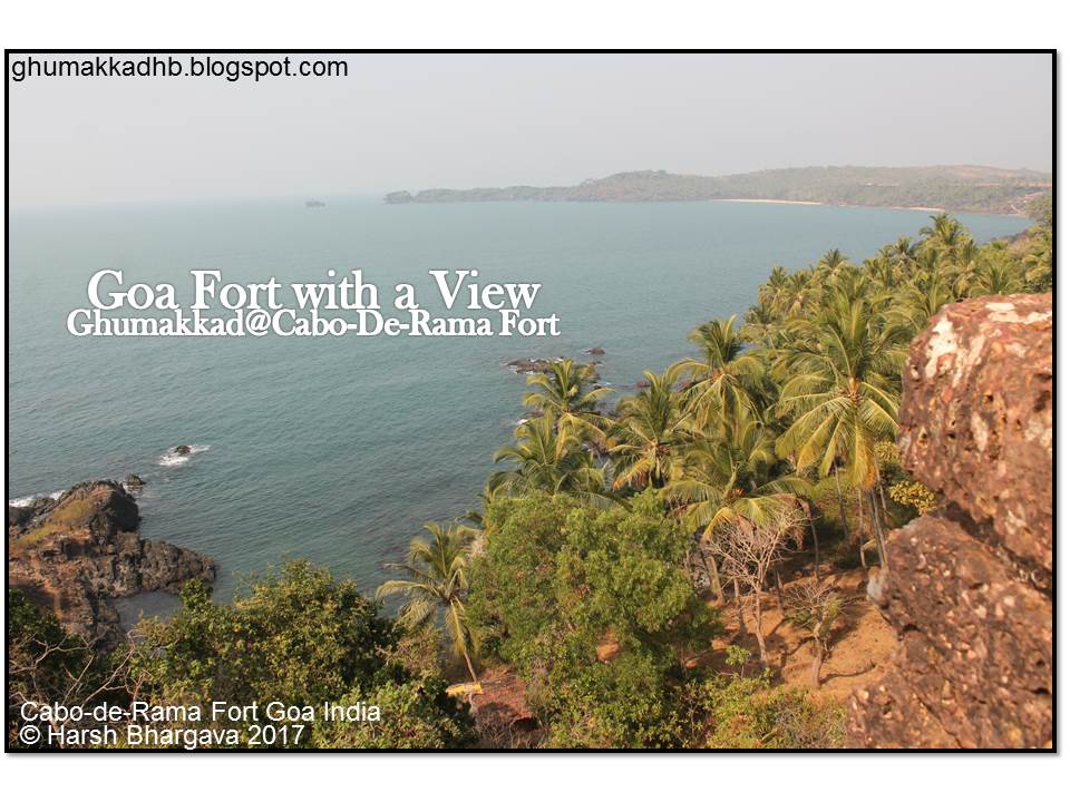 Ghumakkad Harsh: Cabo De Rama Fort Goa