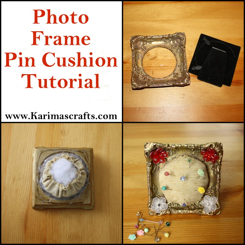 Karima's Crafts: Photo Frame Pin Cushion Tutorial