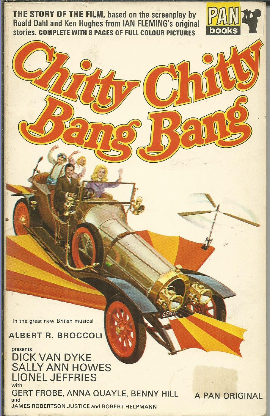 The Book of the Movie of the Book: Chitty Chitty Bang Bang, The Story ...