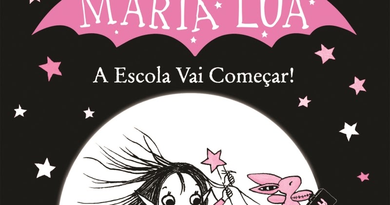 Manta de Histórias: Maria Lua, uma menina muito especial na rentrée da ...