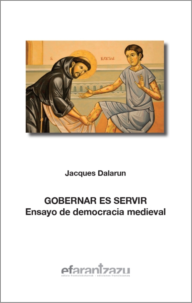 Libros buenos, buenos libros: Gobernar es servir, de Jacques Dalarun