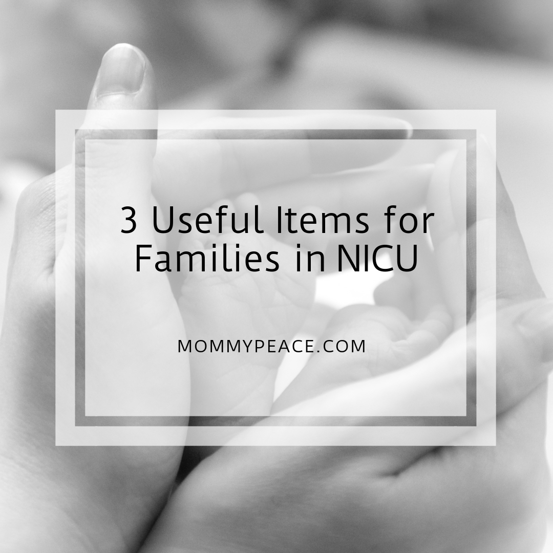The 3 Most Useful Items for Your NICU Stay