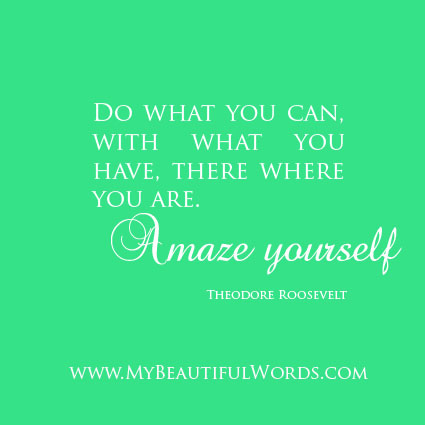 My Beautiful Words.: Do What You Can...