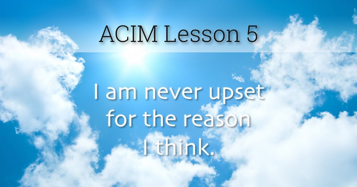 Miracle Life: ACIM Workbook Lesson 5
