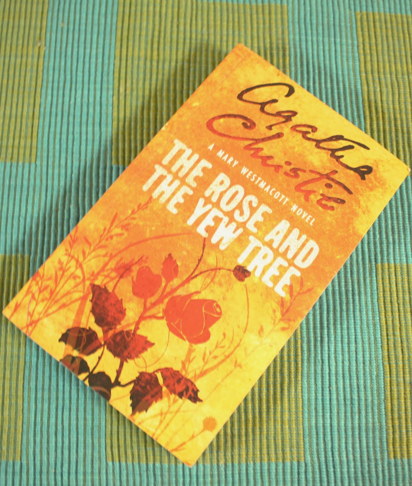 From Kafka to Kindergarten: The Rose and The Yew Tree – Mary Westmacott