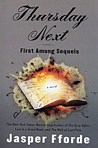 Kittling: Books: Thursday Next, First Among Sequels by Jasper Fforde