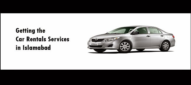 Getting the Car Rentals Services in Islamabad ~ Best Rent a Car ...