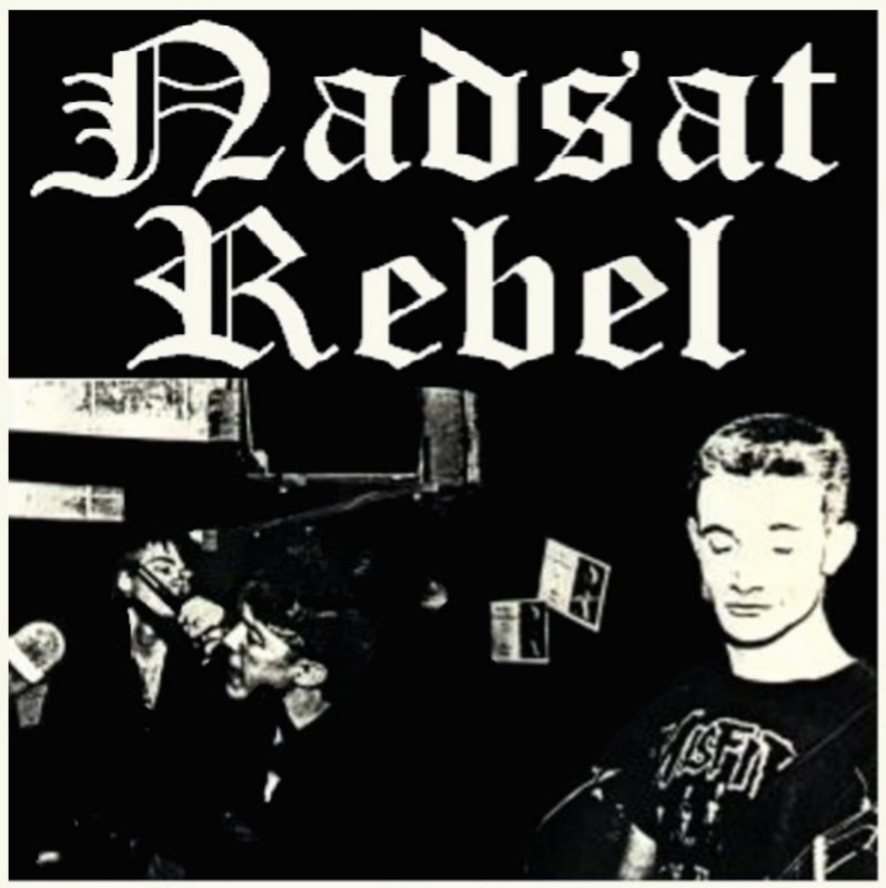 OLD-FAST-AND-LOUD: NADSAT REBEL - demo 1983 (chicago-IL)