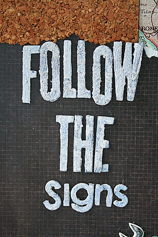 Do More With Less: Follow the signs...*winks*