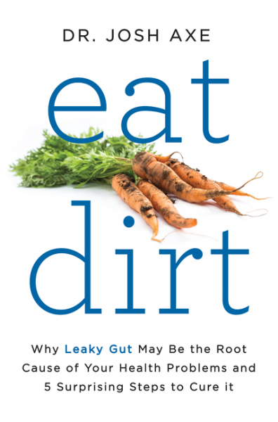 Good Girl Gone Redneck: Book Review: Eat Dirt, Dr. Josh Axe