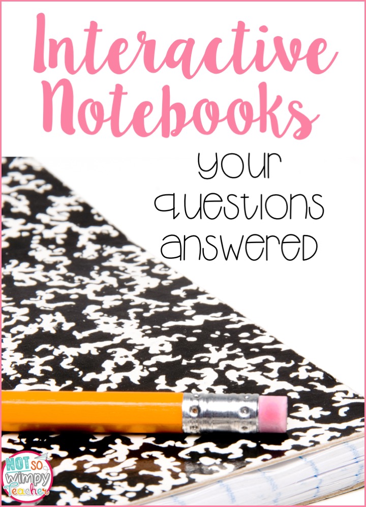 Interactive Notebooks: Your Questions Answered - Not So Wimpy Teacher