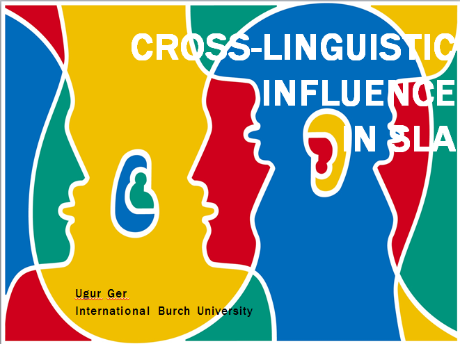 Cross-linguistic Influence in SLA ~ ELT studies