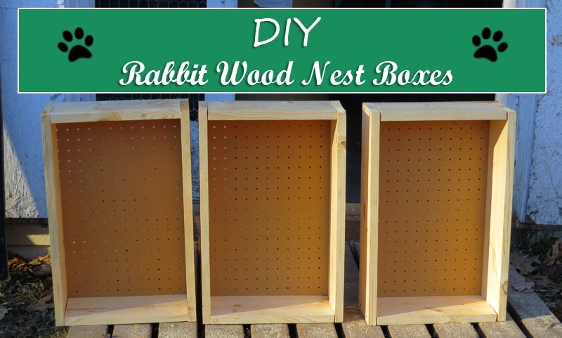 The Country Rabbit Ranch: DIY Rabbit Wood Nest Box