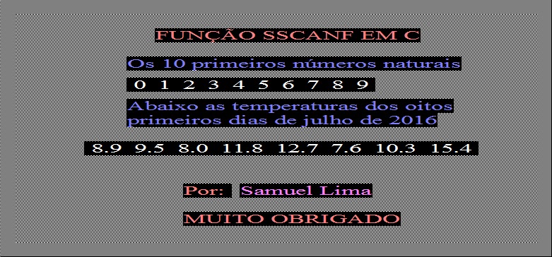 Samuel Lima - Programador C/C++ : Função sscanf - Modo gráfico