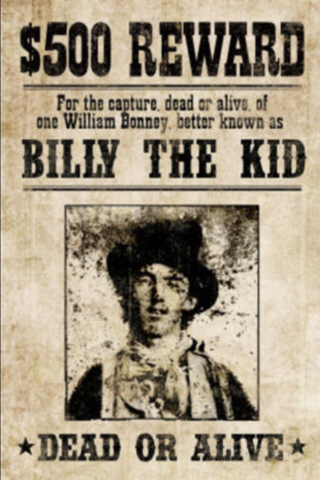 Immortalized Teenage Outlaw of the Southwest: 16 Cool Wanted Posters to ...