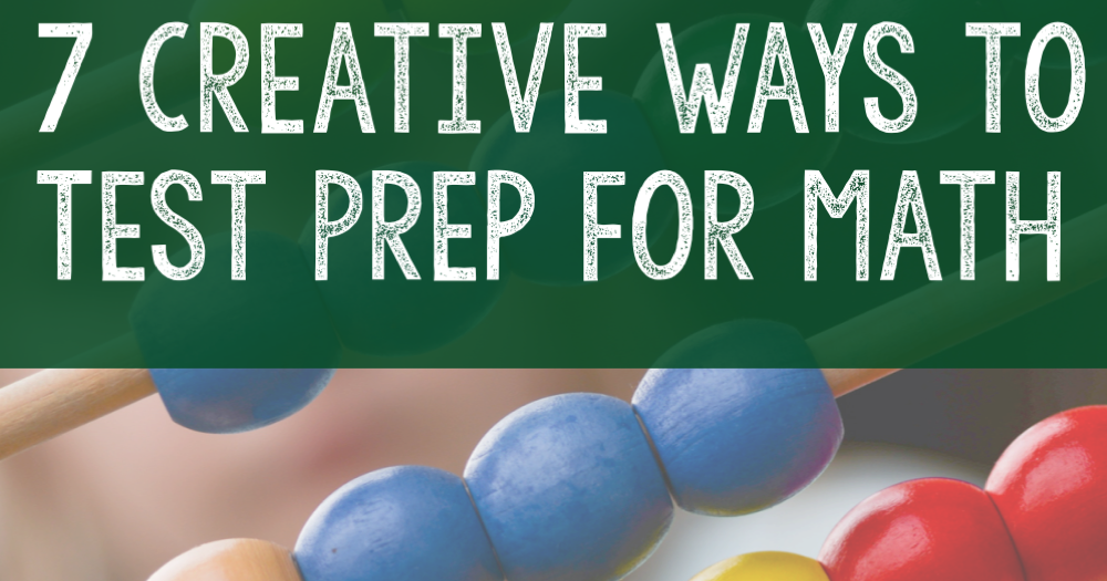 The Cozy Crafty Classroom: 7 Creative Ways to Test Prep for Math