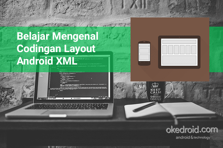 Belajar Mengenal Codingan Layout Android Xml - Java Media Kita
