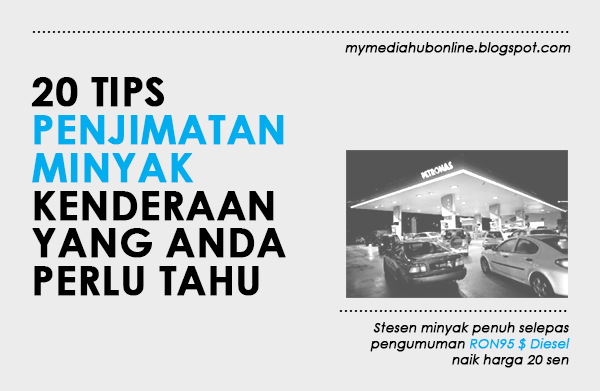 20 TIPS JIMAT MINYAK KENDERAAN YANG ANDA PERLU TAHU - Info Jimat Minyak