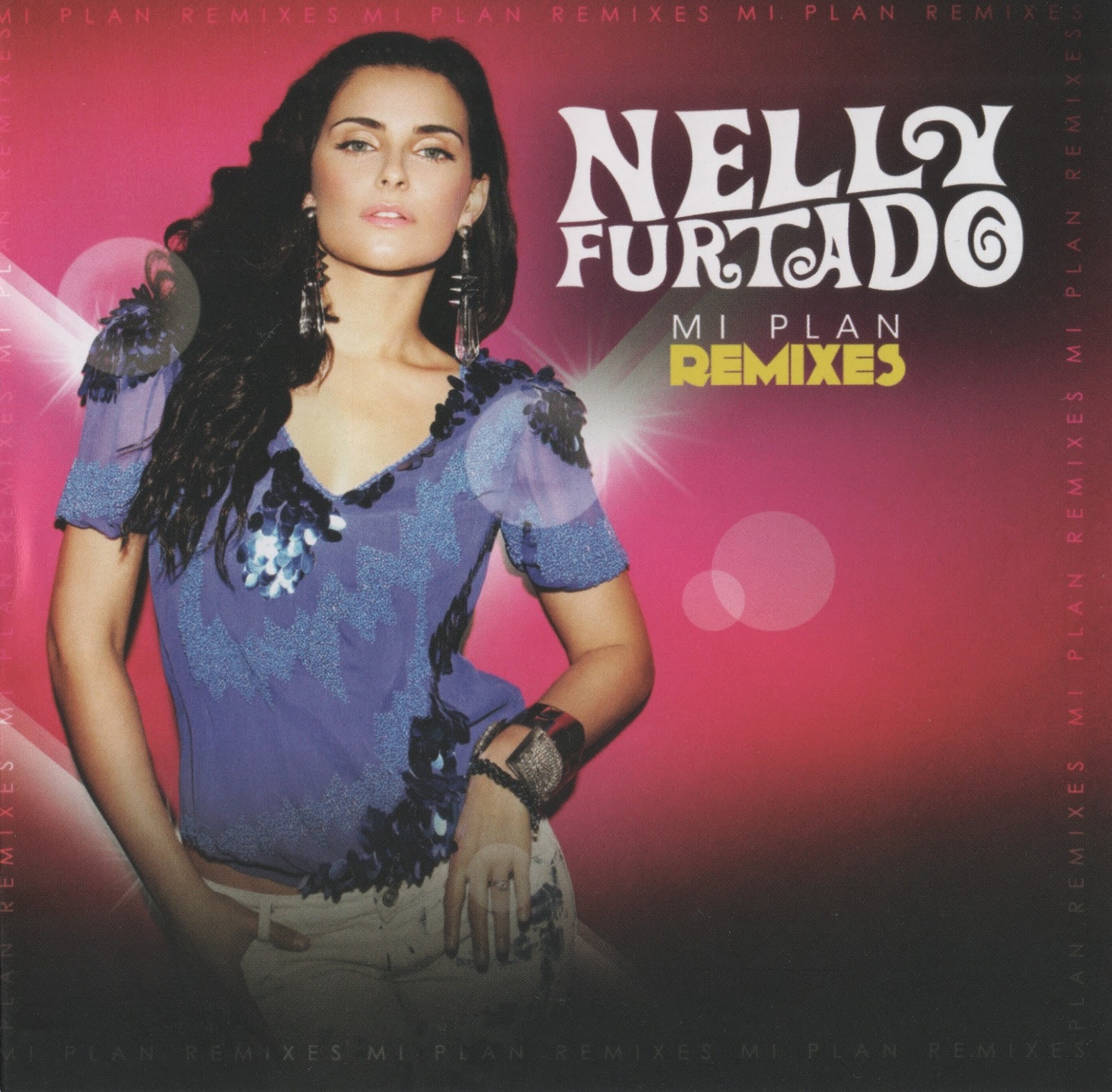 Album Artwork Booklet: Nelly Furtado - Mi Plan (Remixes)